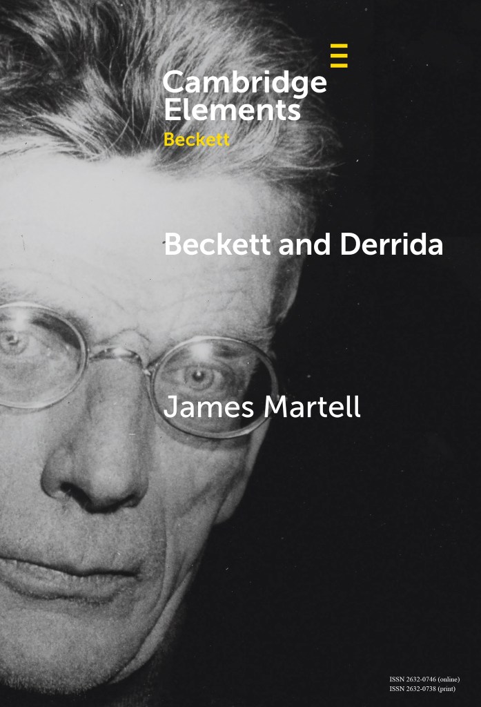 New Cambridge Elements: Beckett and Derrida by James Martell – The Samuel Beckett Society